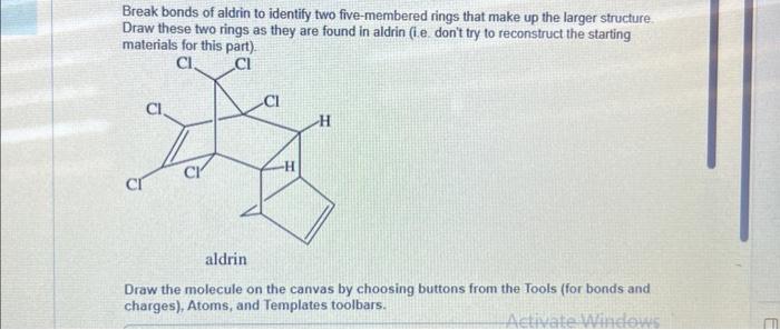 Solved Break bonds of aldrin to identify two five-membered | Chegg.com