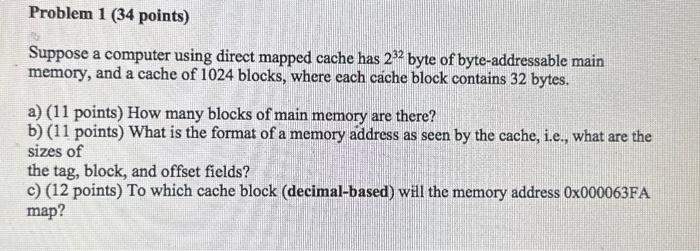 Solved Suppose a computer using direct mapped cache has 232 | Chegg.com