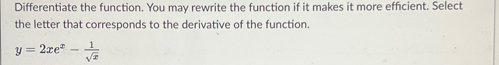Solved Differentiate the function. You may rewrite the | Chegg.com