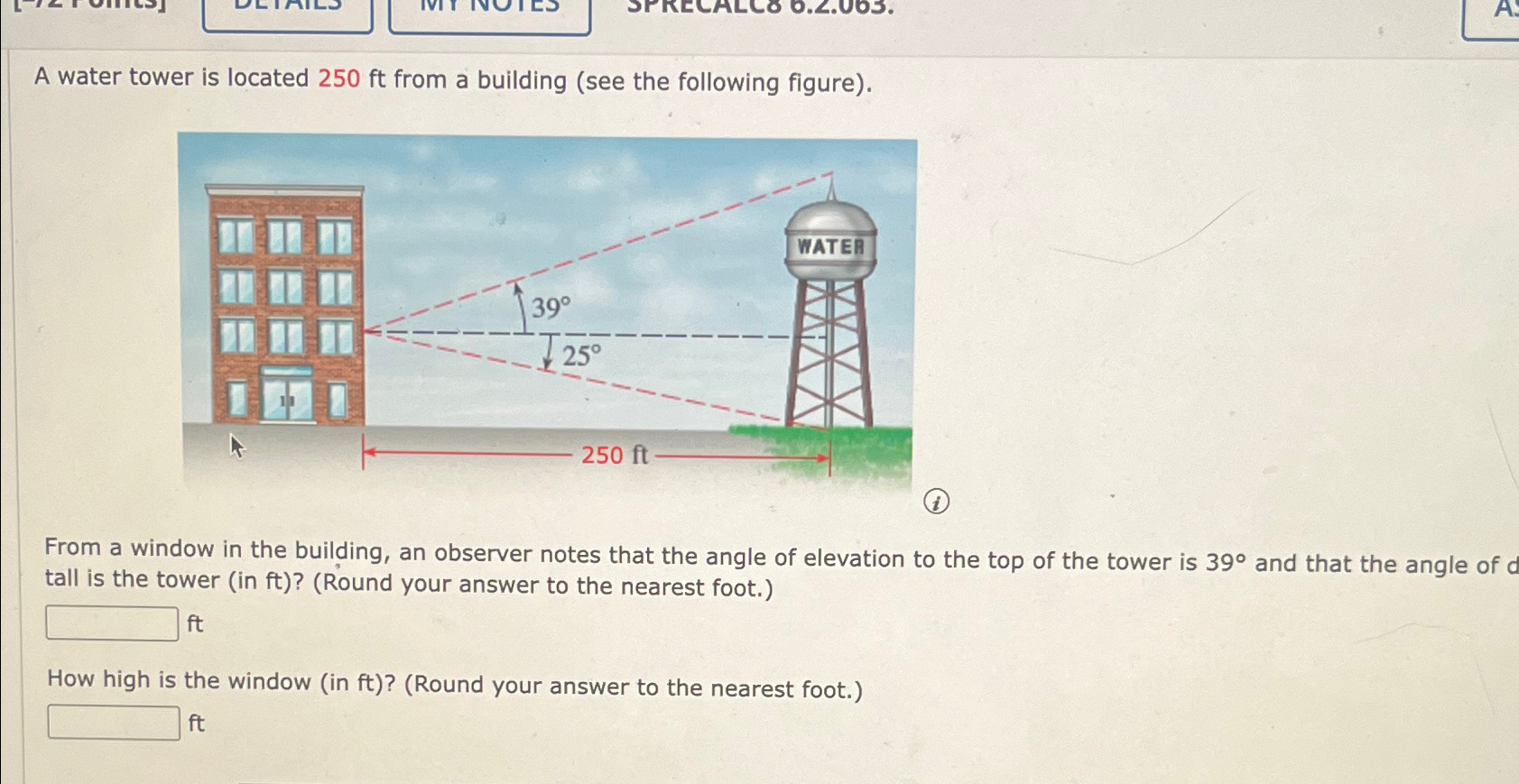 Solved A water tower is located 250ft ﻿from a building (see | Chegg.com