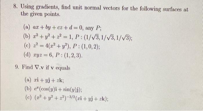 Solved 8. Using gradients, find unit normal vectors for the | Chegg.com