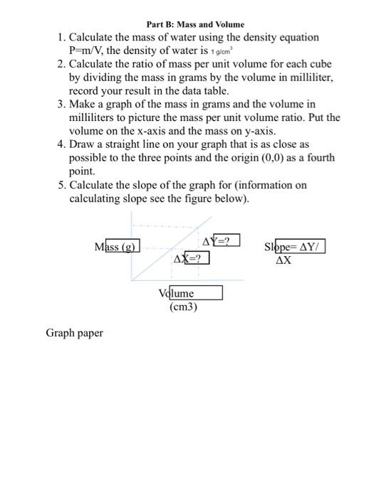 Part B: Mass and Volume 1. Calculate the mass of | Chegg.com