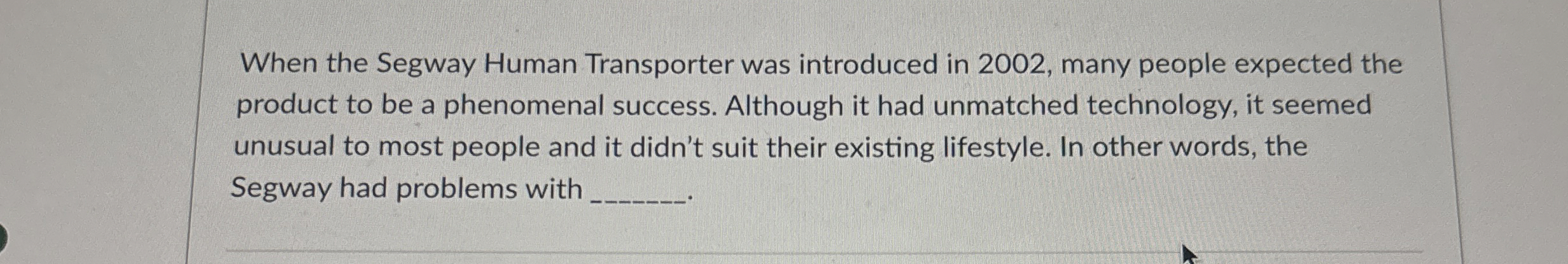 Solved When the Segway Human Transporter was introduced in | Chegg.com