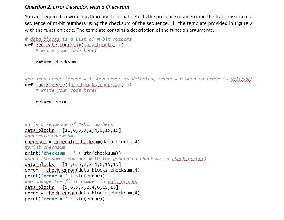 Solved Question 2. Error Detection with a Checksum You are | Chegg.com