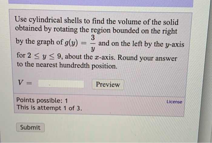 Solved Use cylindrical shells to find the volume of the | Chegg.com
