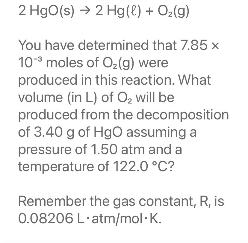 Solved 2HgO(s)→2Hg(l)+O2(g)You have determined that | Chegg.com