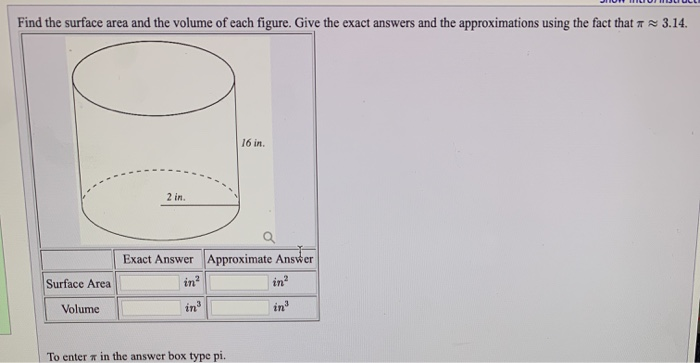 Solved Find the surface area and the volume of each figure. | Chegg.com
