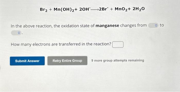Solved Br2+Mn(OH)2+2OH− 2Br−+MnO2+2H2O In the above | Chegg.com
