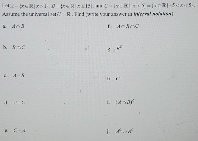 Solved Let A={XER />1},B={XER 1315), and C={XER||X