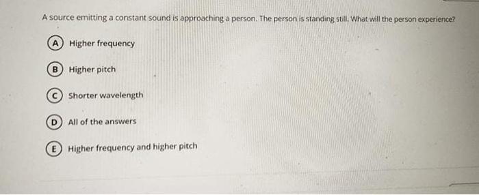 Solved A source emitting a constant sound is approaching a | Chegg.com