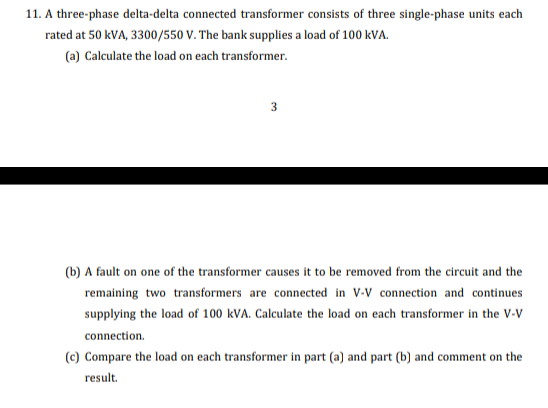 Solved 11. A three-phase delta-delta connected transformer | Chegg.com