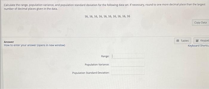 Solved Calculate the range, population variance, and | Chegg.com