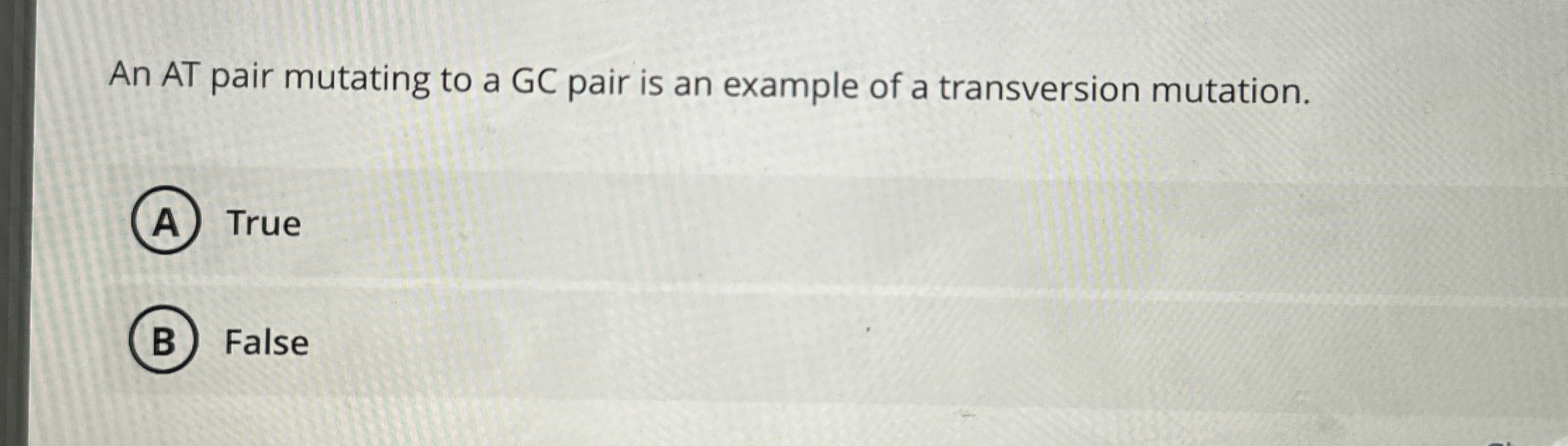 Solved An AT pair mutating to a GC pair is an example of a | Chegg.com