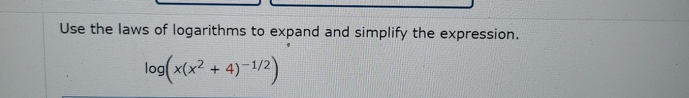 Solved Use the laws of logarithms to expand and simplify the | Chegg.com