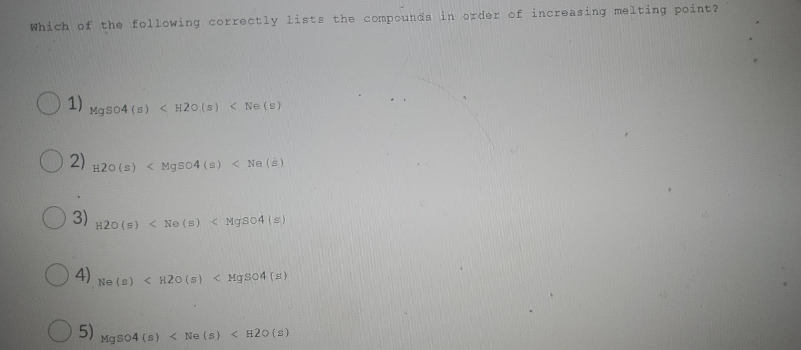 Solved Which of the following correctly lists the compounds | Chegg.com