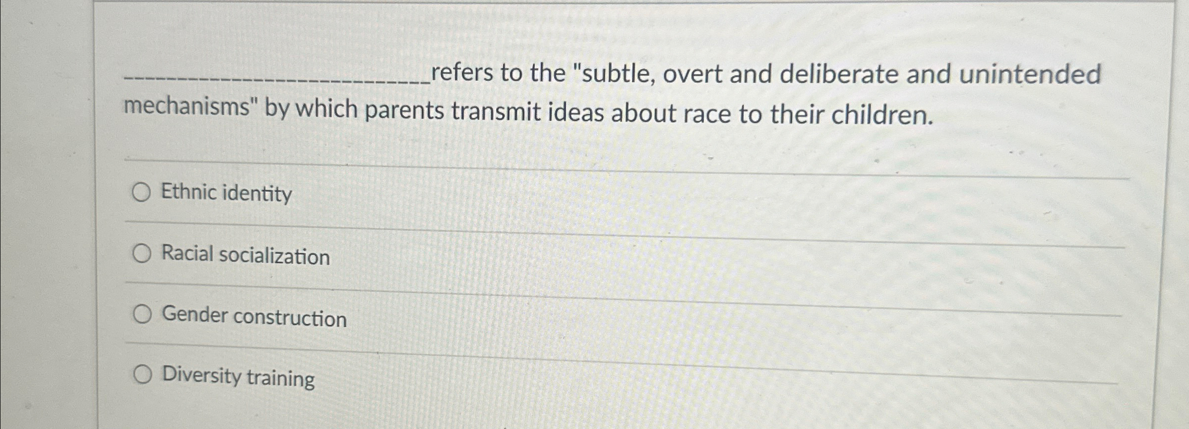Solved refers to the "subtle, overt and deliberate and | Chegg.com