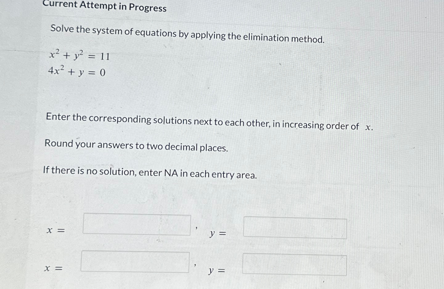 Solved Current Attempt in ProgressSolve the system of | Chegg.com