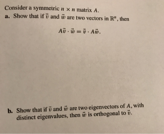 Solved Consider a symmetric nxn matrix A. a. Show that if | Chegg.com