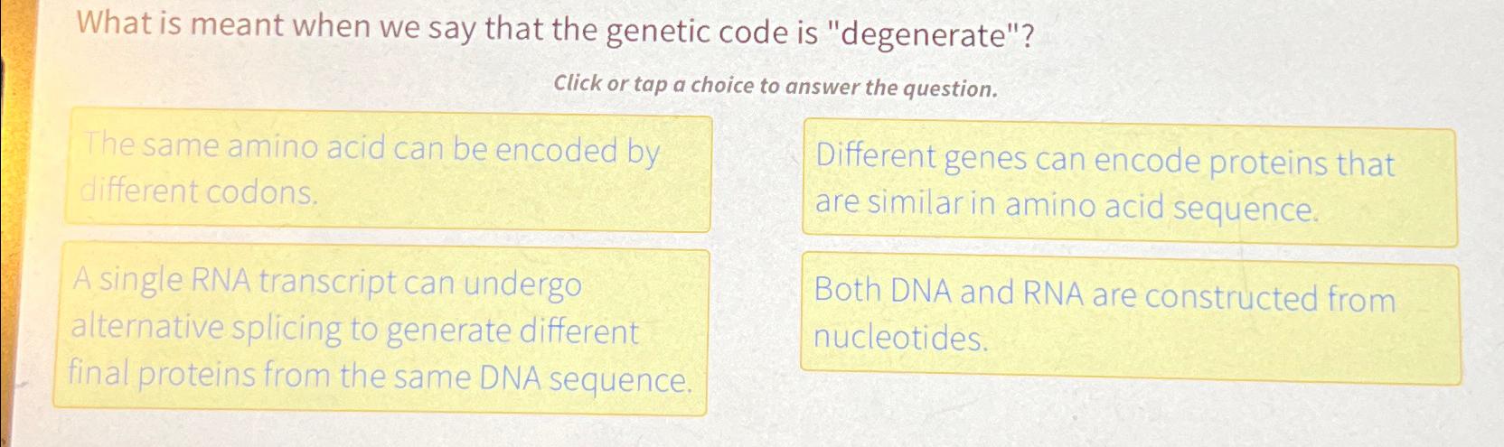 Solved What is meant when we say that the genetic code is | Chegg.com