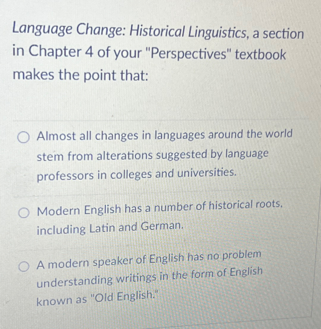 Solved Language Change: Historical Linguistics, a section in | Chegg.com