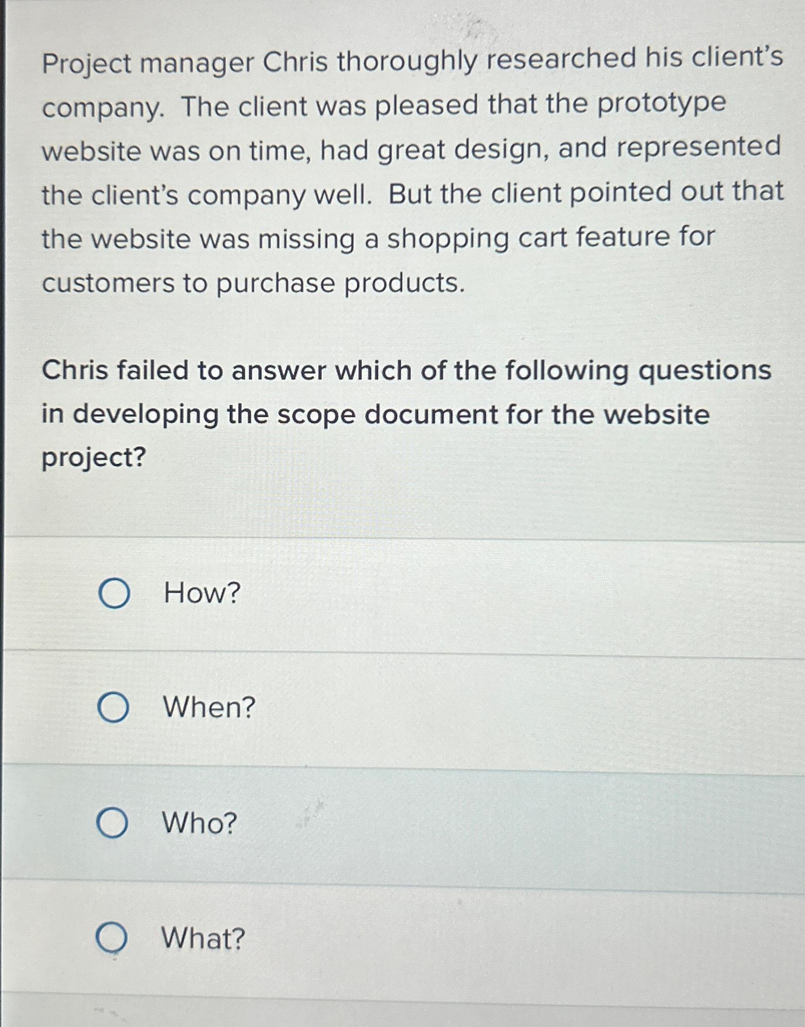Solved Project manager Chris thoroughly researched his | Chegg.com