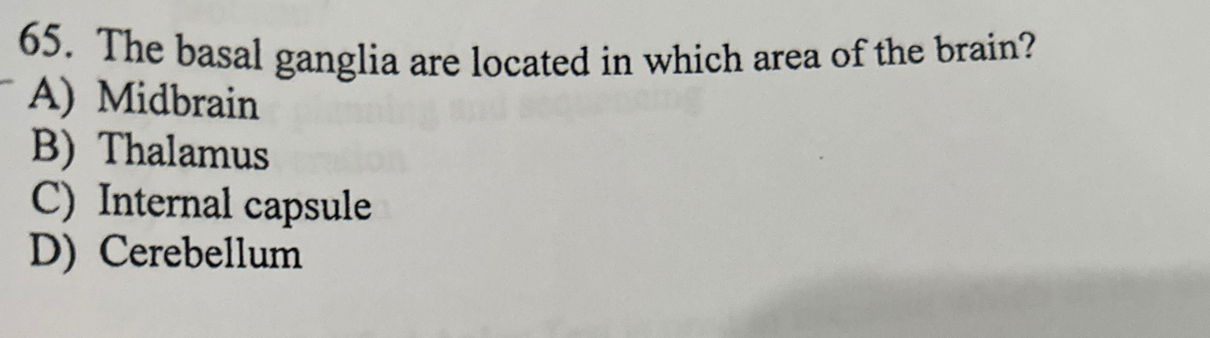 Solved The basal ganglia are located in which area of the | Chegg.com