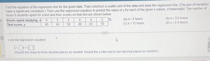 Solved Find the equation of the regression line for the | Chegg.com