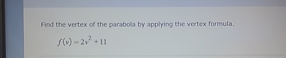 Solved Find the vertex of the parabola by applying the | Chegg.com