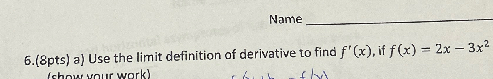 Solved Name6.(8pts) ﻿a) ﻿Use the limit definition of | Chegg.com
