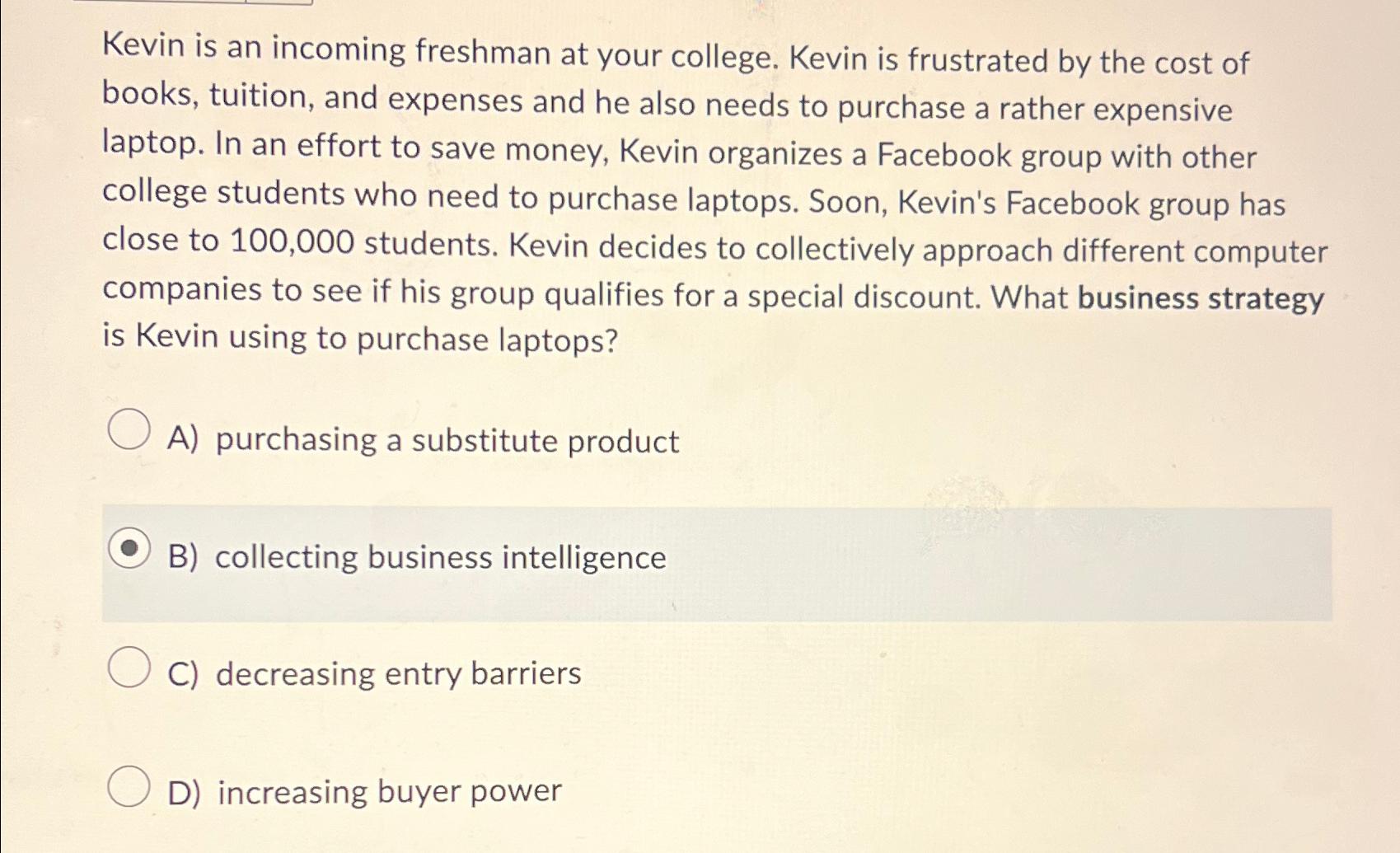 Solved Kevin is an incoming freshman at your college. Kevin | Chegg.com