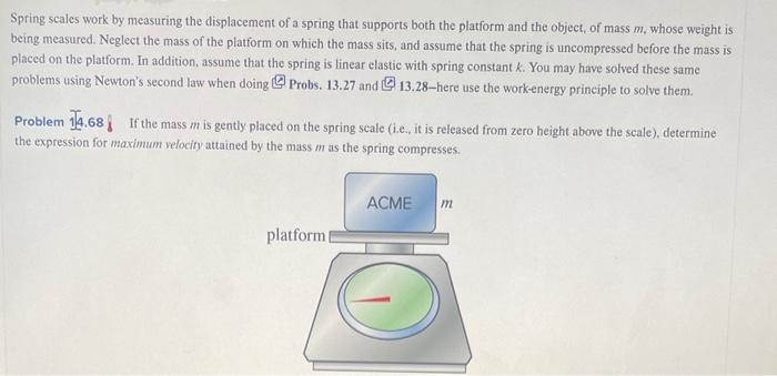 Solved Spring scales work by measuring the displacement of a | Chegg.com