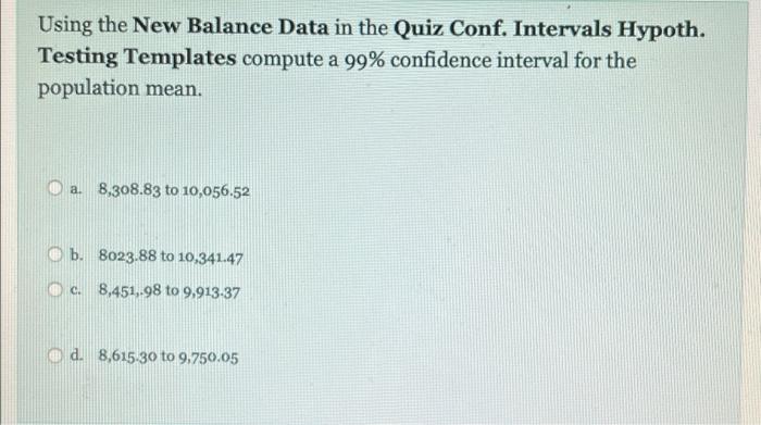 Using the New Balance Data in the Quiz Conf. | Chegg.com