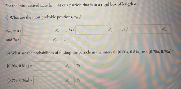 Solved For the third excited state (n = 4) of a particle | Chegg.com