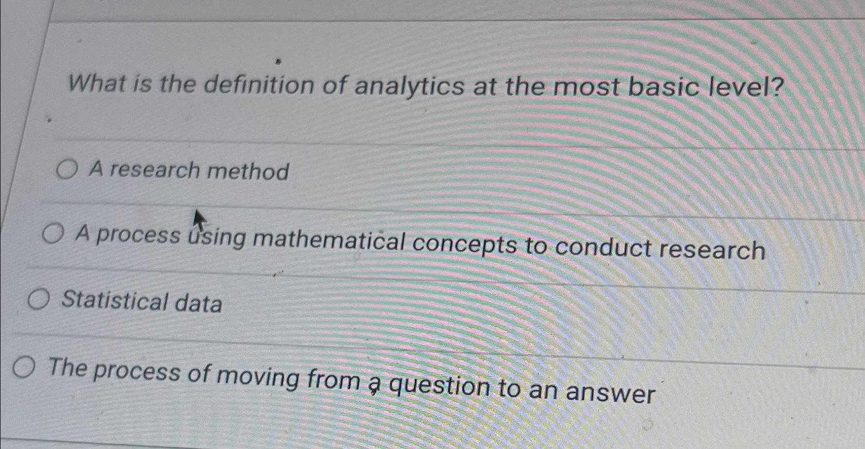 Solved What is the definition of analytics at the most basic | Chegg.com