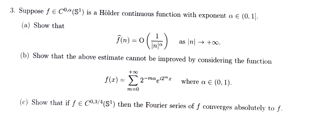Solved Suppose finC0,α(S1) ﻿is a Hölder continuous function | Chegg.com
