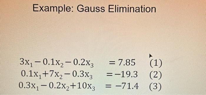 Solved Example: Gauss Elimination | Chegg.com