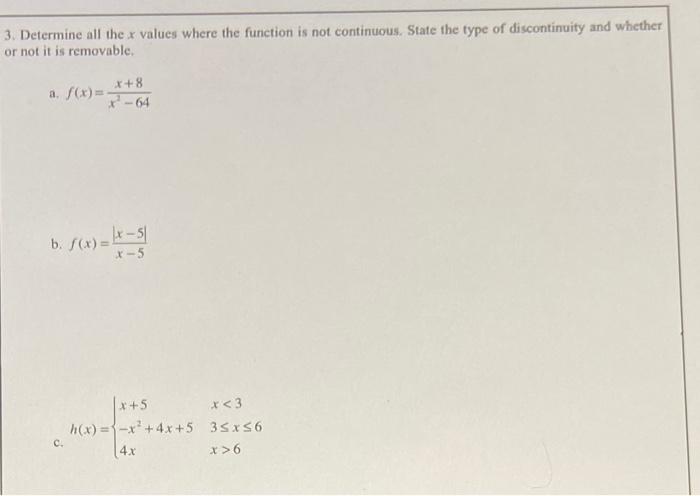 [Solved]: Determine all the ( x ) values where the functi