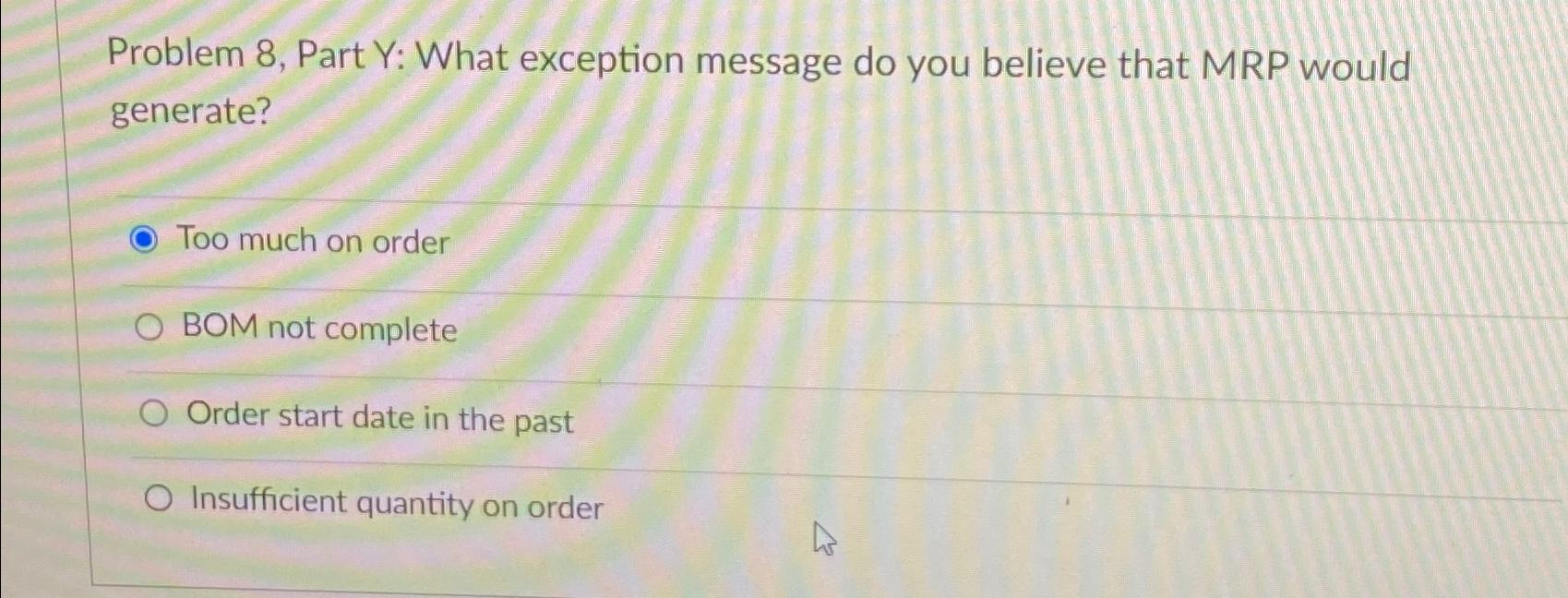 Solved Problem 8, ﻿Part Y: What exception message do you | Chegg.com