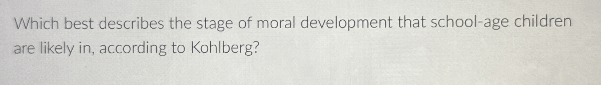 Solved Which best describes the stage of moral development | Chegg.com