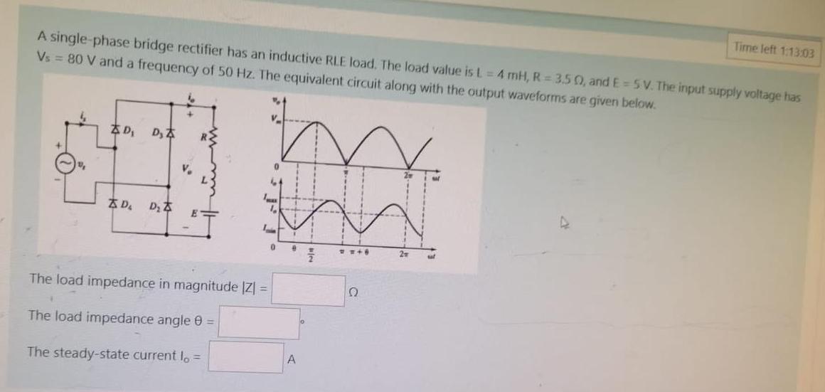 Solved 14)A single-phase bridge rectifier has an inductive | Chegg.com