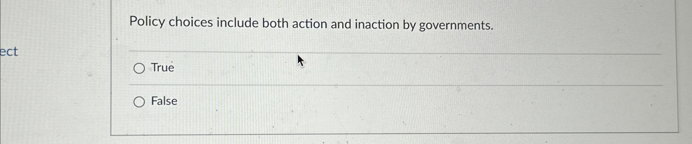 Solved Policy choices include both action and inaction by | Chegg.com