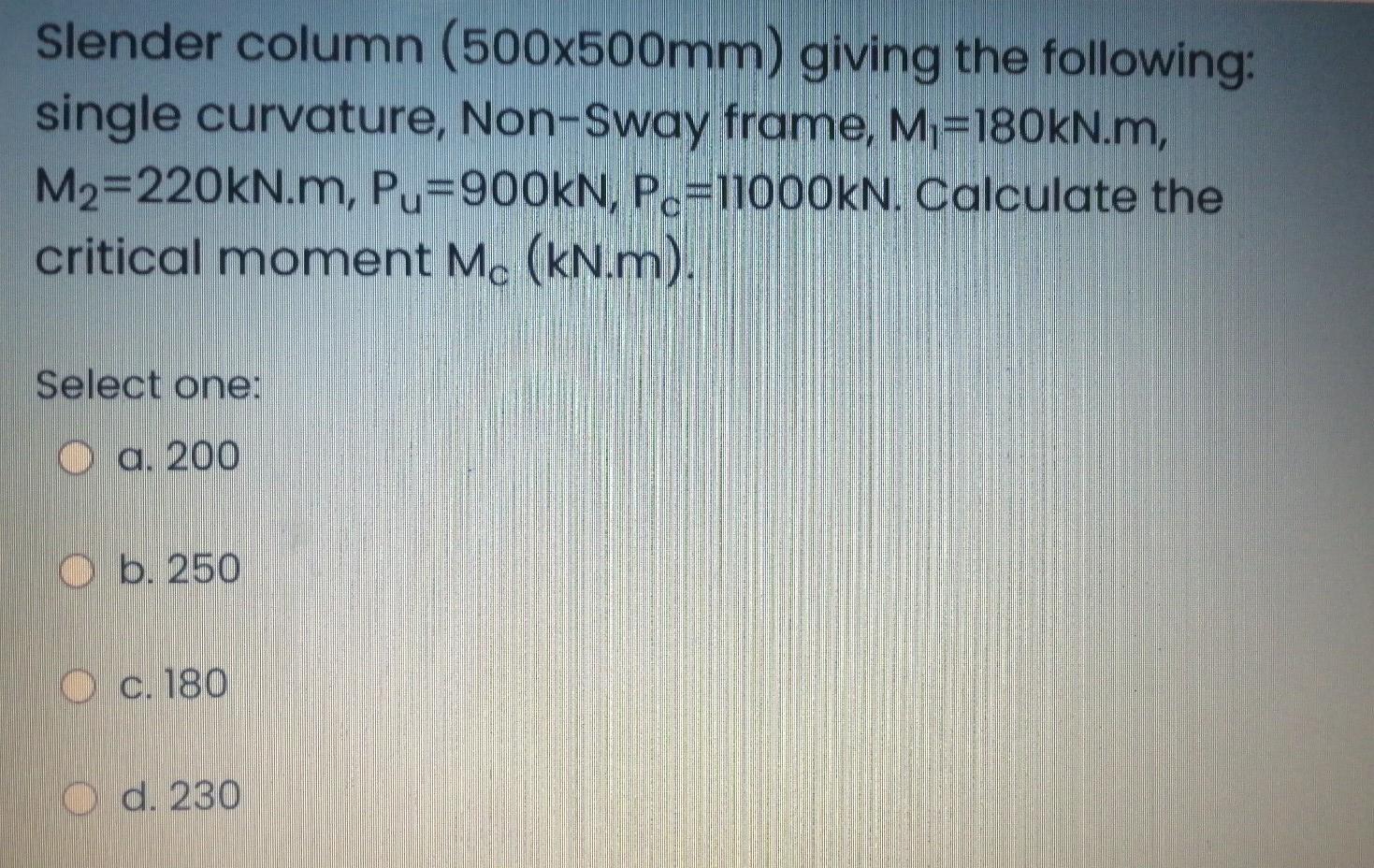 Solved Slender column (500x500mm giving the following: | Chegg.com