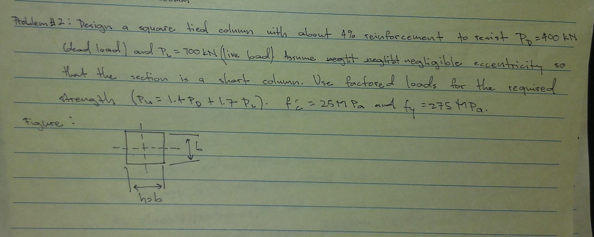 Solved Problem #2: Design a square tied column with about 4% | Chegg.com