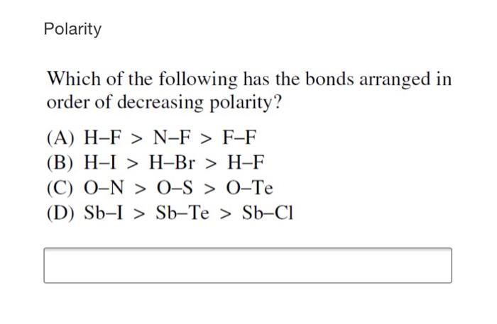 Solved Polarity Which of the following has the bonds | Chegg.com