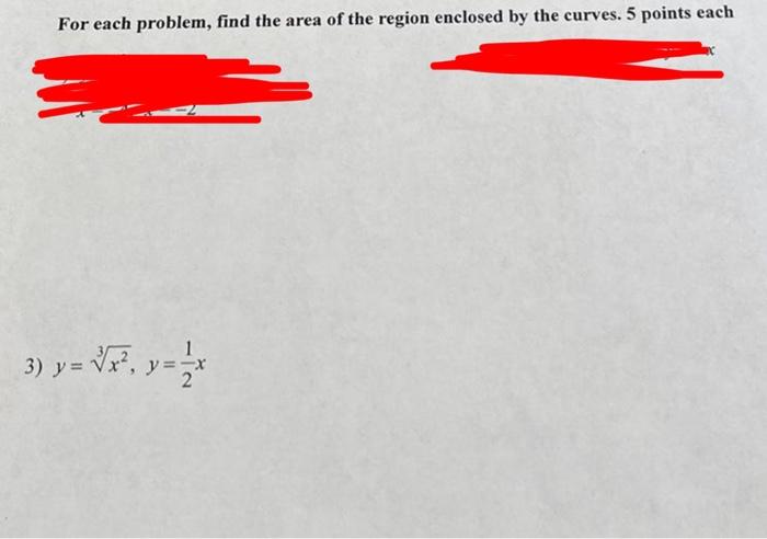 Solved For each problem, find the area of the region | Chegg.com