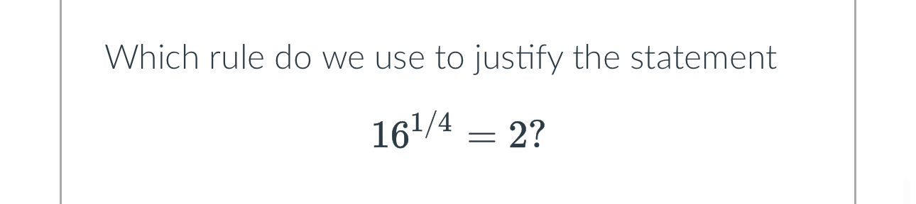 Solved Which rule do we use to justify the statement1614=2 ? | Chegg.com