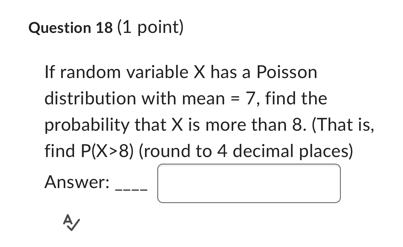 Solved Question 18 (1 ﻿point)If random variable x ﻿has a | Chegg.com