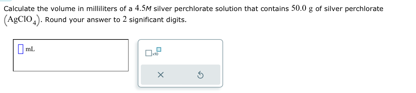 Solved Calculate the volume in milliliters of a 4.5M ﻿silver | Chegg.com