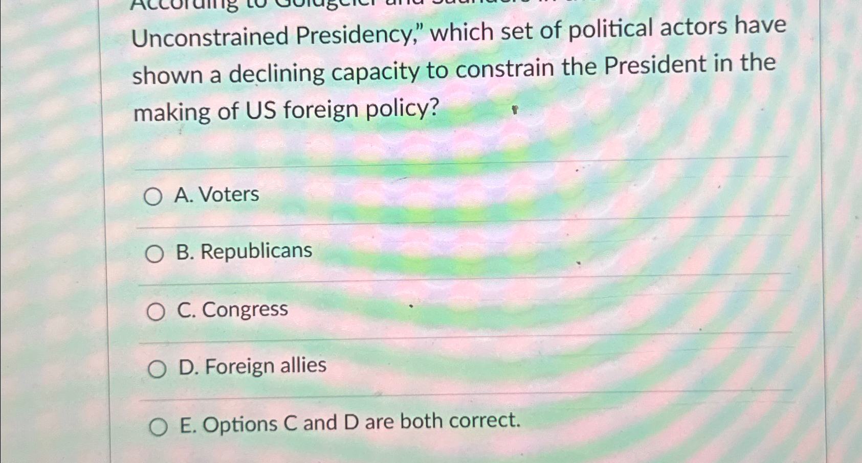 Solved Unconstrained Presidency," which set of political | Chegg.com