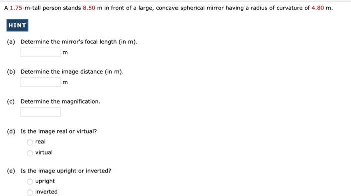 Solved A 1.75−m-tall person stands 8.50 m in front of a | Chegg.com